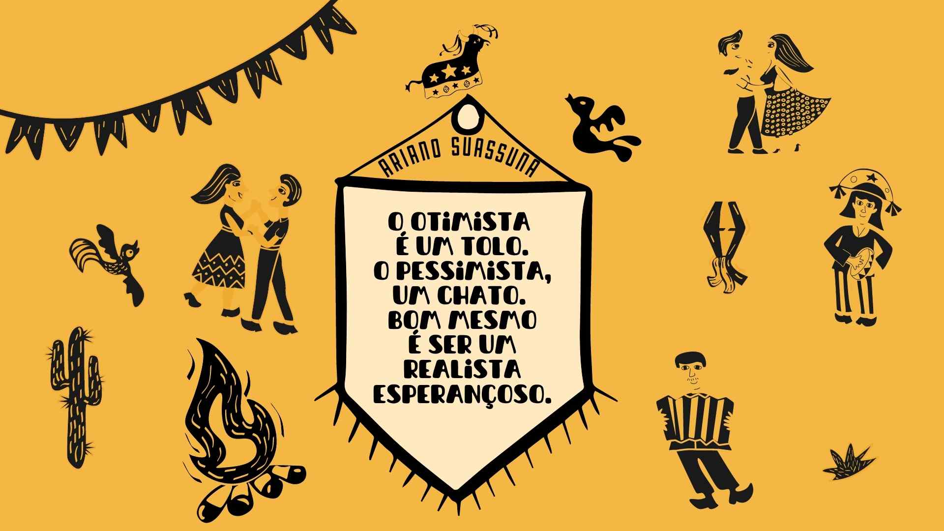 Viva a bela poesia do grande mestre Ariano Suassuna